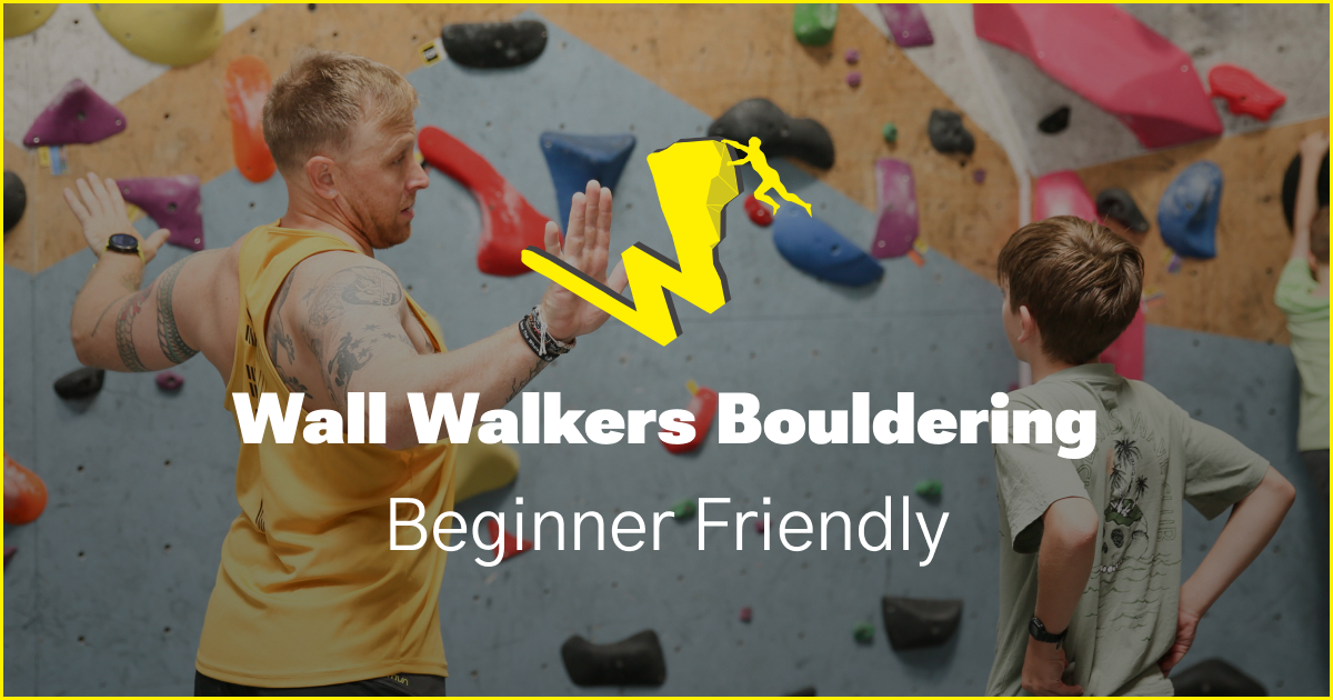 New to Climbing? Start Here | Wall Walkers Bouldering Brisbane